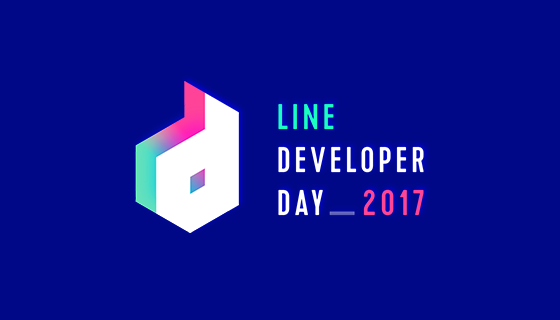 LINE DEVELOPER DAY 2017 Spotlights Clova, LINE API Expert and More ...